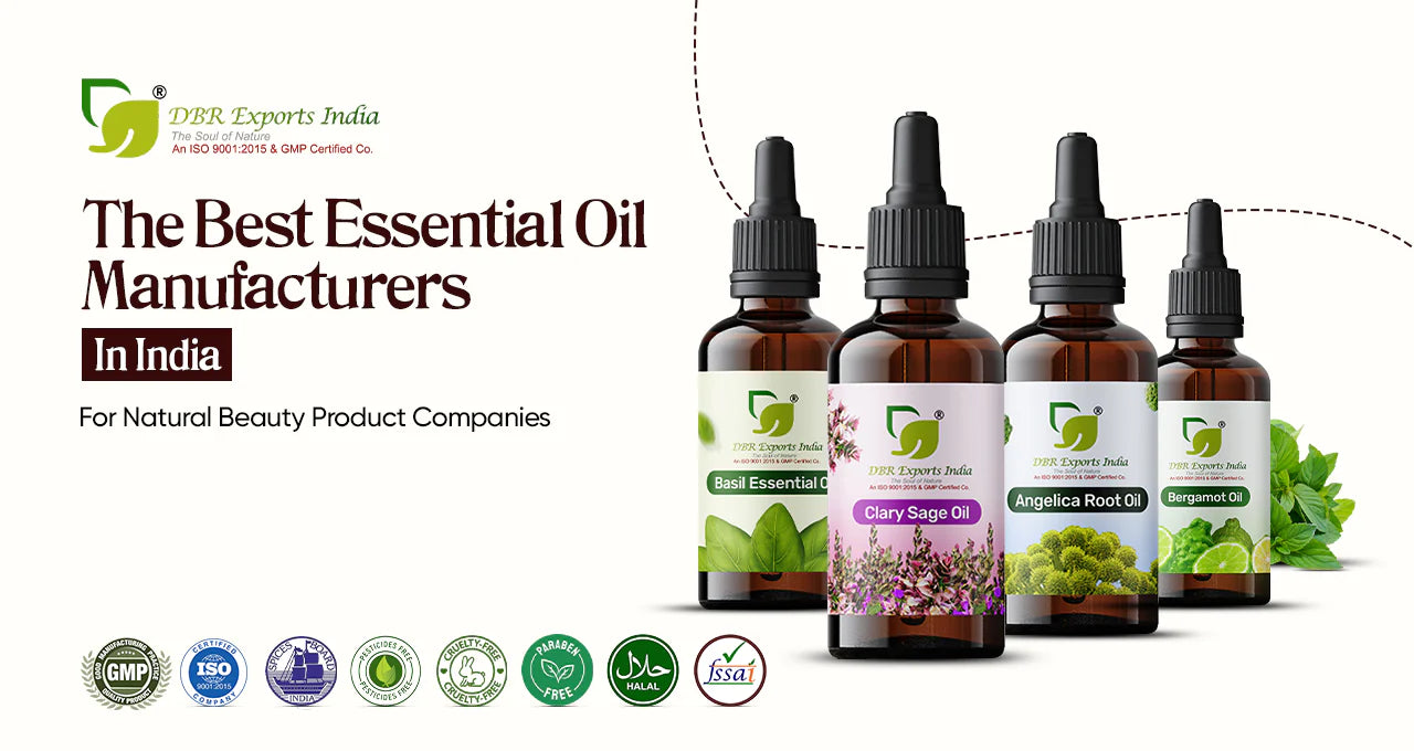 A Guide to Choosing Essential Oil Manufacturers in India – DBR Exports ...