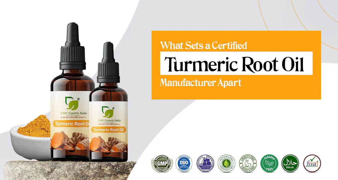 What Sets a Certified Turmeric Root Oil Manufacturer Apart – DBR ...
